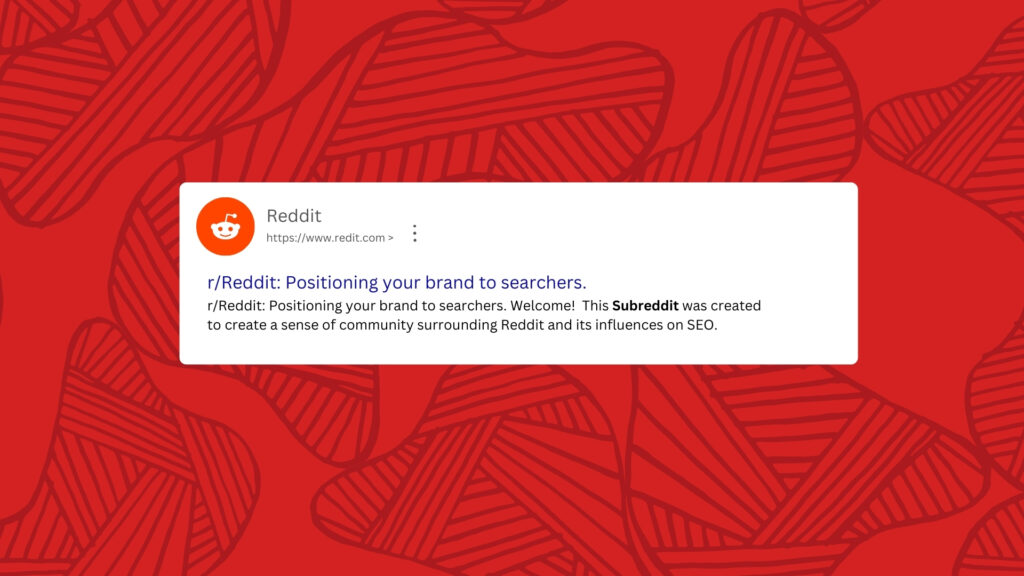 Reddit: Positioning your brand to searchers. - Intelligency Group